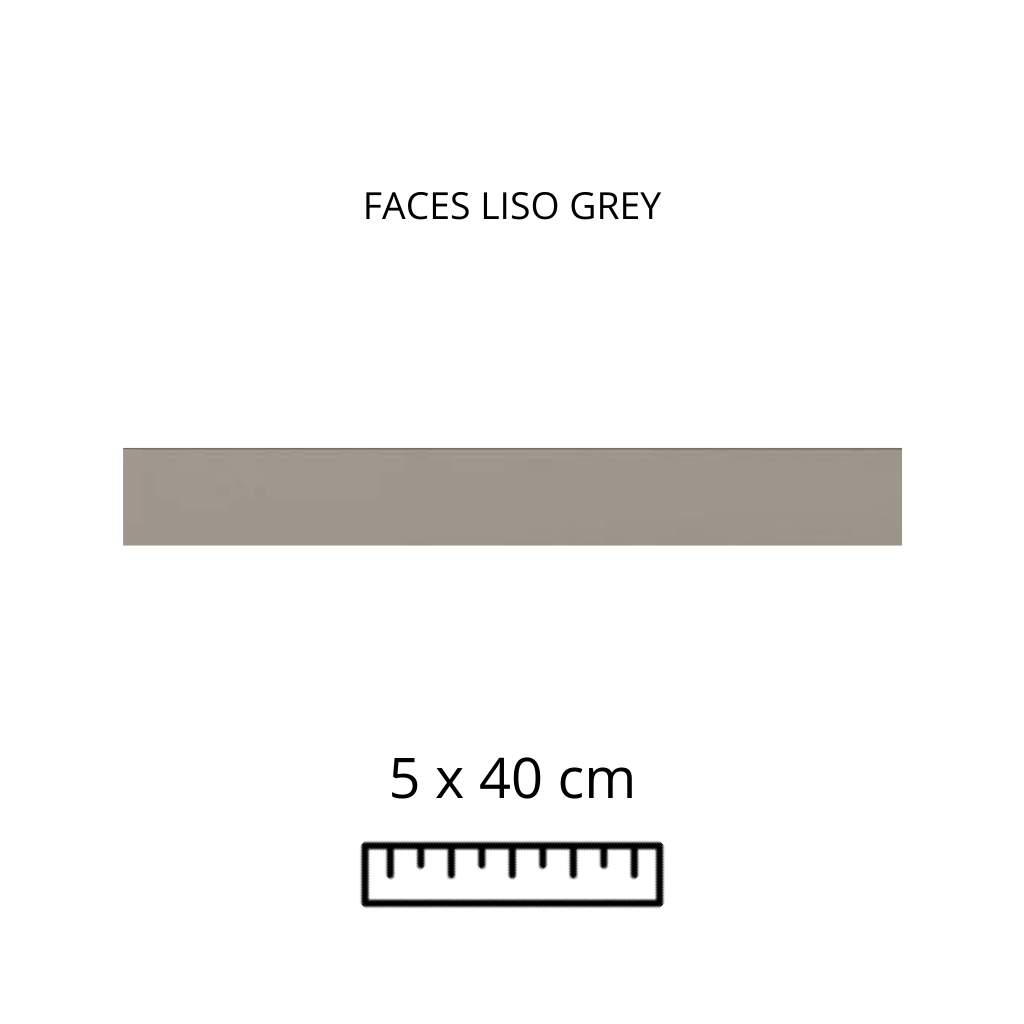 FACES LISO GREY 5X40 – CERAMIKA